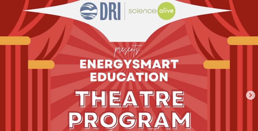 EnergySmart Education Virtual Theatre Program - DRI